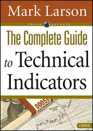 Mark Larson - The Complete Guide to Technical Indicators - vinlearn.net – Top Digital Learning ...