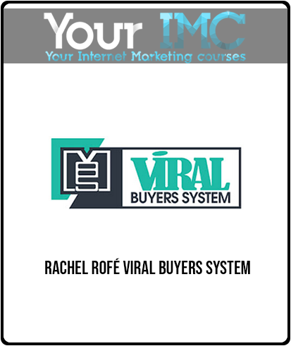 Rachel Rofé - Viral Buyers System - vinlearn.net – Top Digital Learning ...