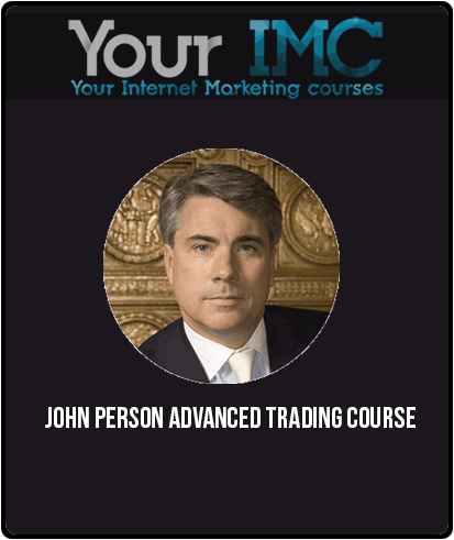 John Person – Advanced Trading Course - vinlearn.net – Top Digital ...