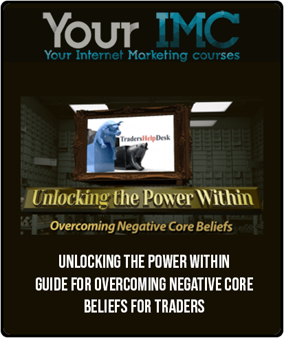 Unlocking The Power Within – Guide For Overcoming Negative Core Beliefs ...