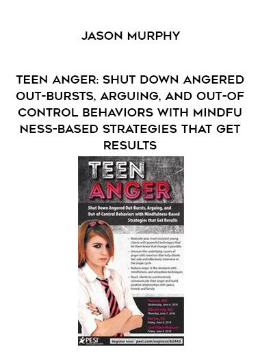 Teen Anger: Shut Down Angered Out-Bursts, Arguing, and Out-of-Control ...
