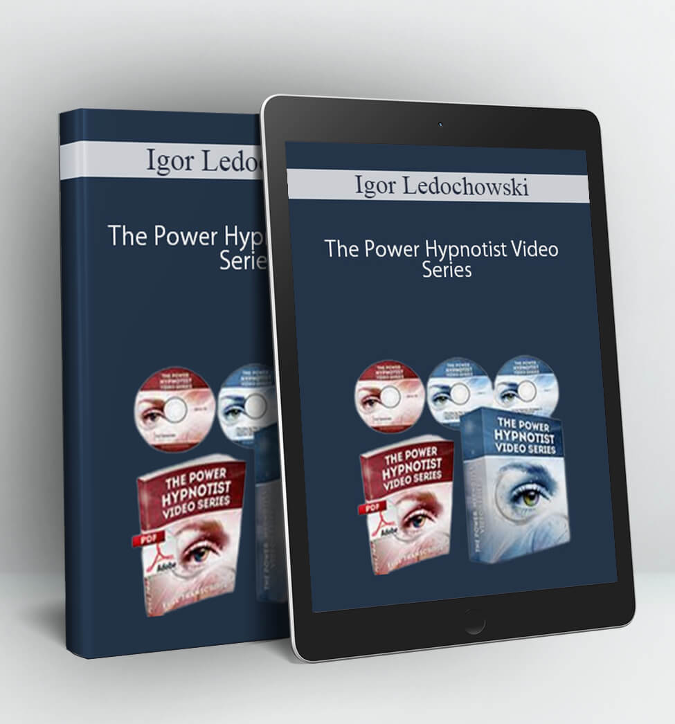 The Power Hypnotist Video Series - Igor Ledochowski - Top Digital ...