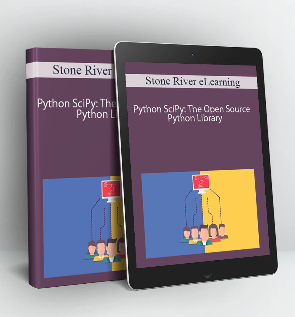 Stone River eLearning – Python SciPy: The Open Source Python Library